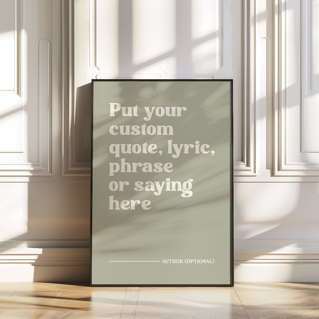 Custom Quote Print | Personalised Favourite Text Saying Phrase Song ...