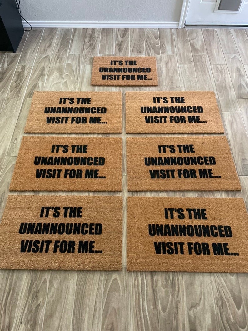 Unannounced Visit Doormat It's the Unannounced Visit for - Etsy