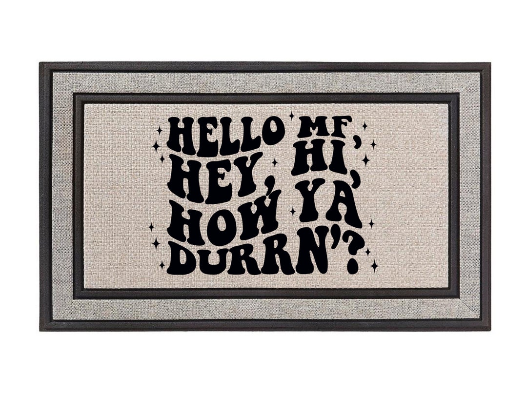 Hello MF, Hey, Hi, How Ya Durrn'? | Lil Wayne Lyrics Doormat - Etsy