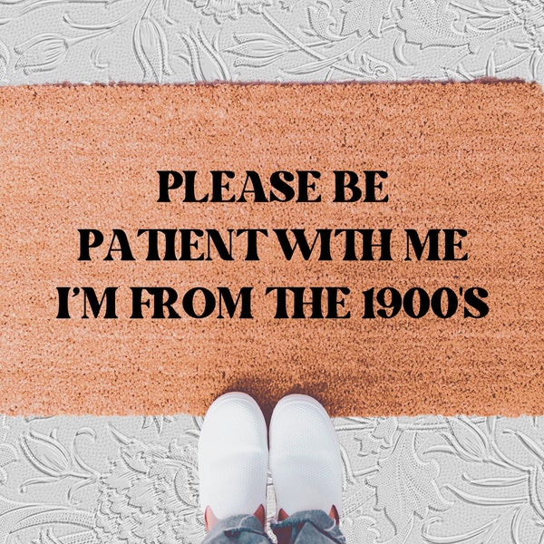 Please Be Patient With Me I'm From the 1900s Svg - Etsy