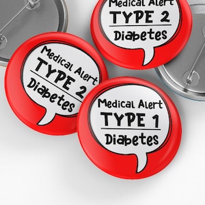 Type 1, Type 2 Diabetes Pin Button Badge, Medical Alert, 32mm or 44mm ...
