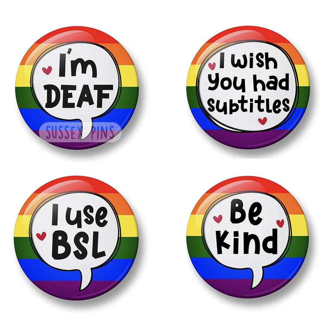 Deaf BSL/ASL Pin Badge: Set of 4, I Am Deaf, I Wish You Had Subtitles ...
