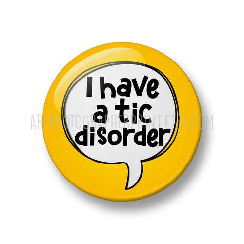 I Have Tics Badge Button Pin - Etsy