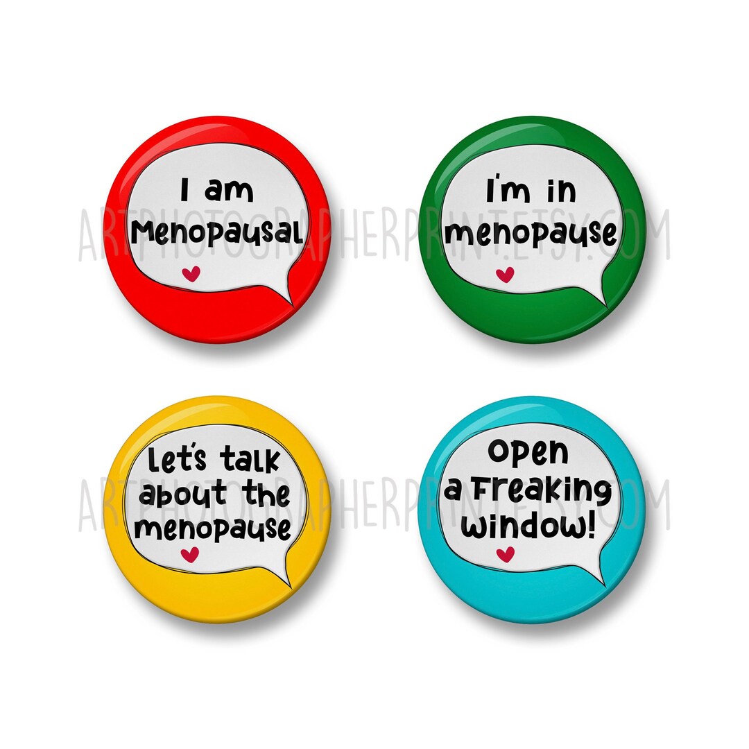 Menopause Badge Set, 4 Badges,packs, 32mm or 44mm, I Am Menopausal, I'm ...