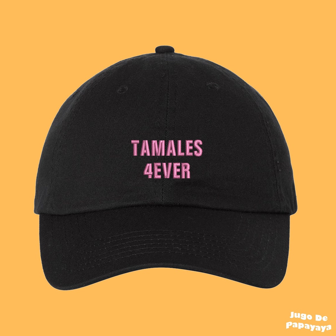 Tamales 4ever Hat Foodie Cooking Chef Abuelita Abuela Embroidered Dad ...