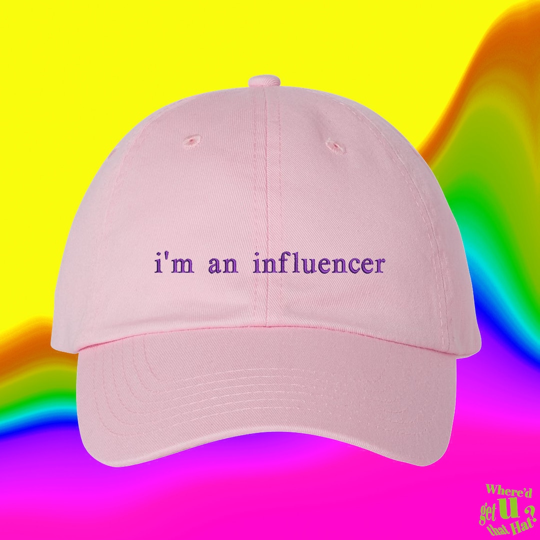 I'm an Influencer Hat Funny Social Media Gift Online Viral Creator Gift ...