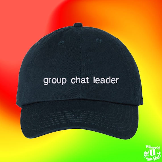 Group Chat Leader Hat Best Friends Group Chat Gifts - Etsy