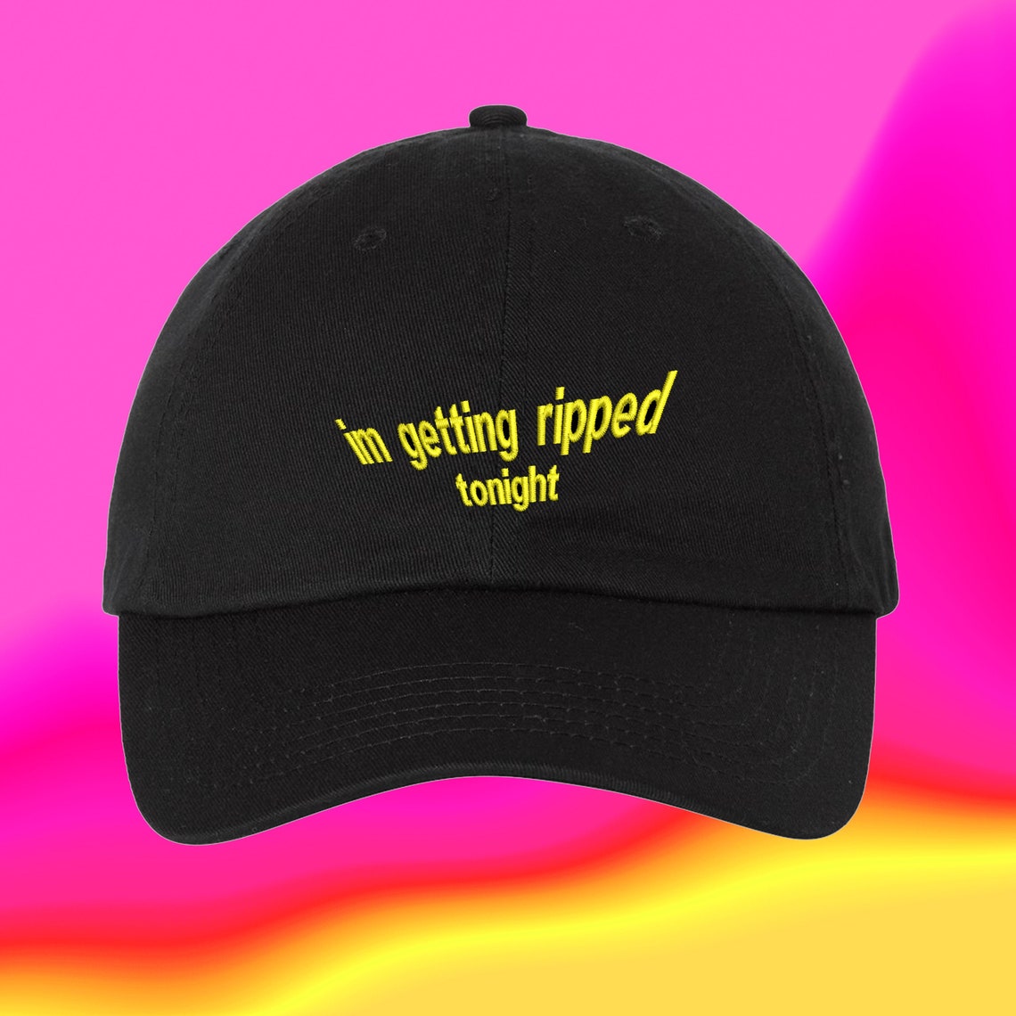 Im Getting Ripped Tonight Hat TikTok Dance Clothes RIP That | Etsy