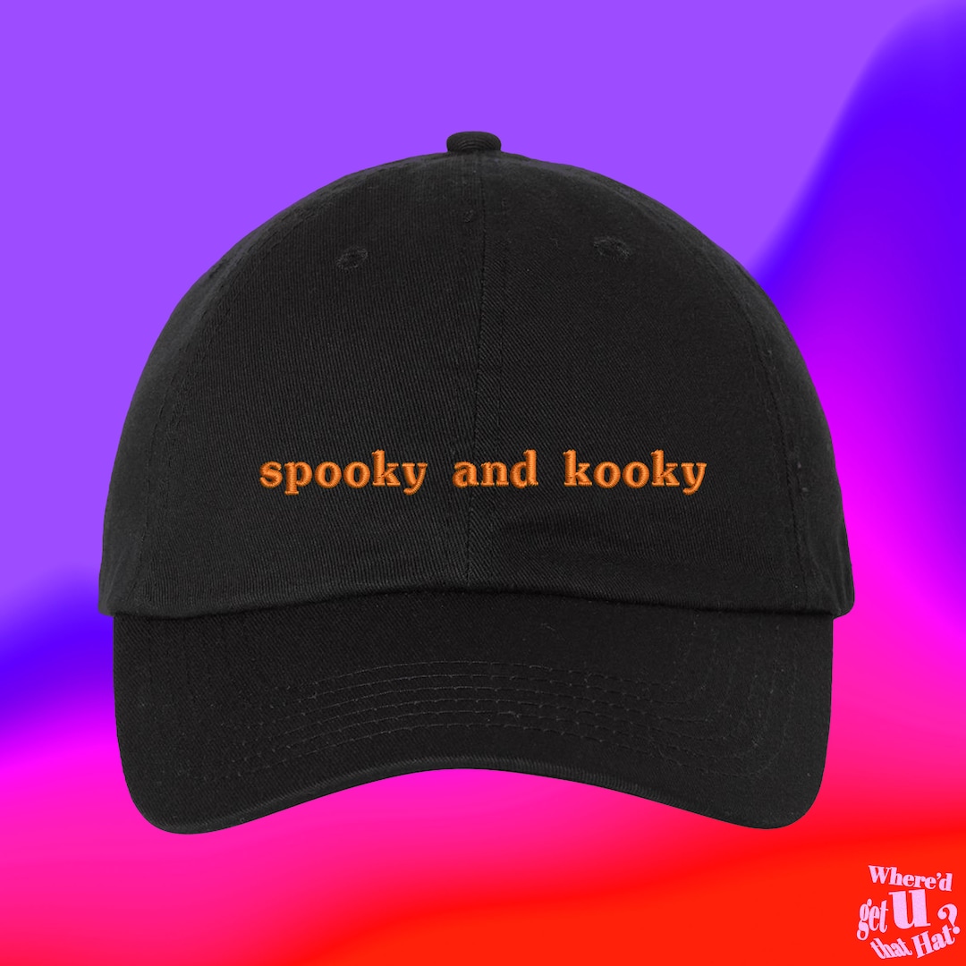 Spooky and Kooky Hat Custom Color Adjustable Embroidered Dad Hat - Etsy
