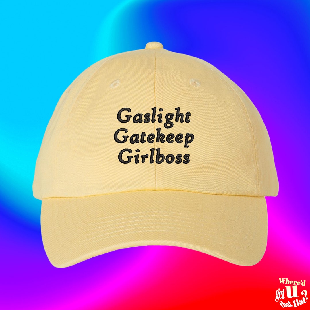 Gaslight Gatekeep Girlboss Hat Custom Color Adjustable Embroidered Dad ...