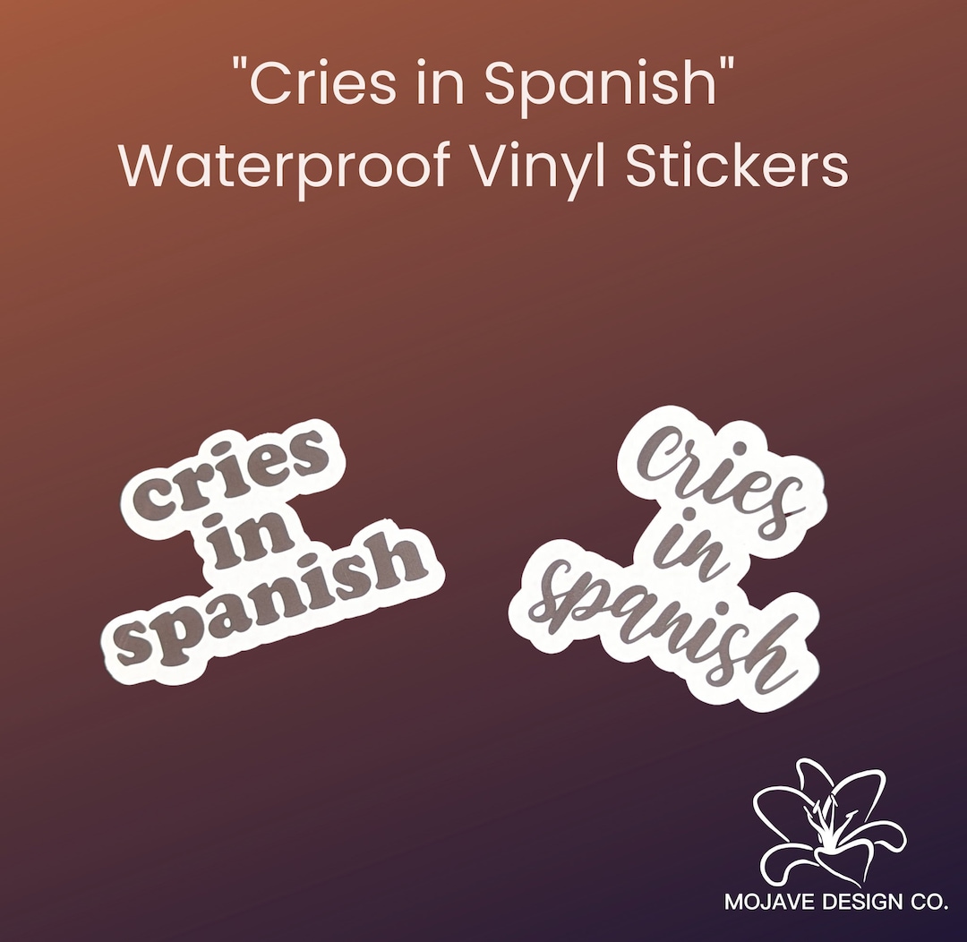 Latina Sticker | Cries in Spanish | Water Resistant Sticker | Sticker ...