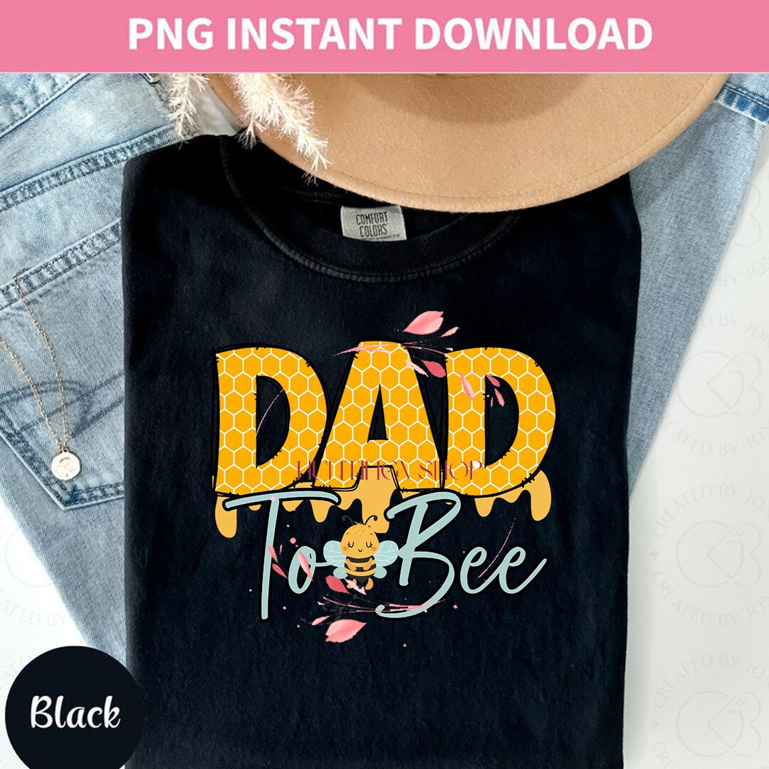 Dad to Bee Svg, Father Day Svg, Bee Dad Svg, Funny Bee Lover Svg, World ...