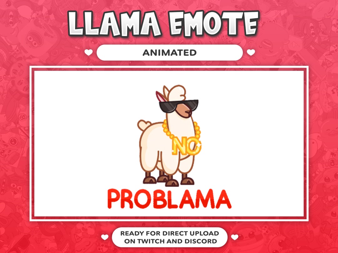 ANIMATED EMOTE No Problem Gangsta Llama Meme for Twitch, Kick and ...