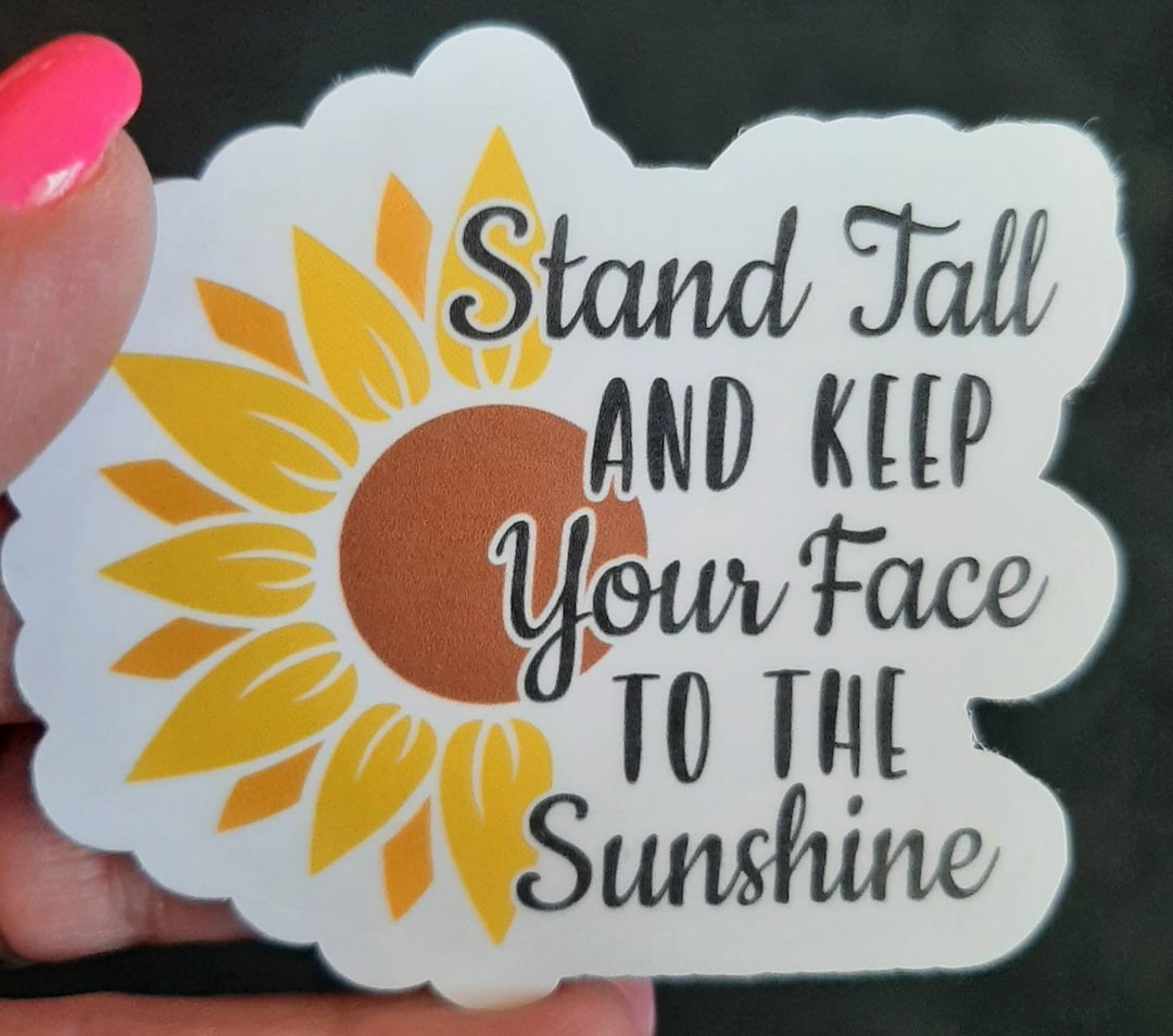 Sunflower Sticker | "stand Tall" Waterproof Vinyl Decal - Etsy