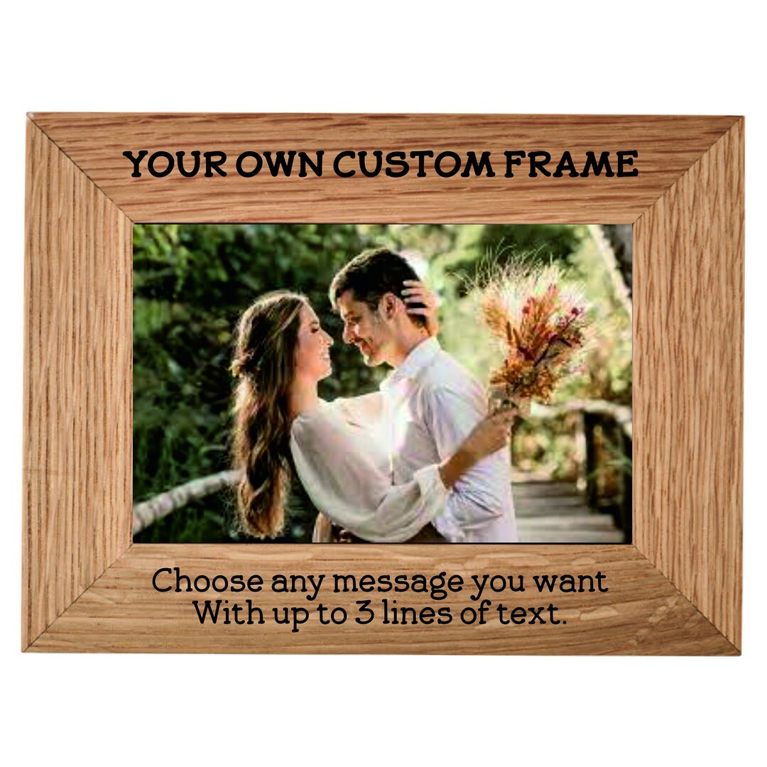 Personalised Custom Oak Finished Photo Frame - Add Your Own Text ...