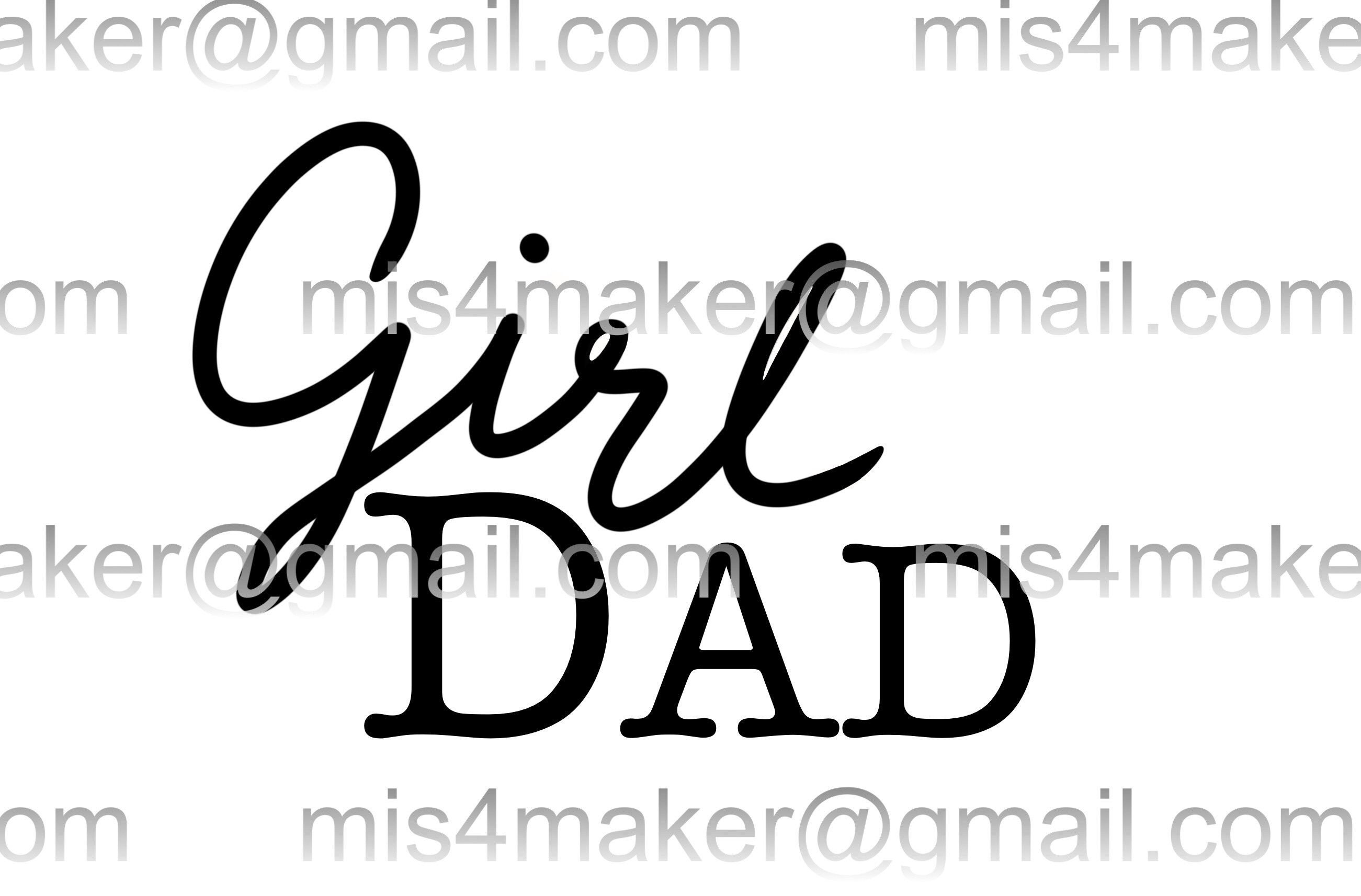 Girl Dad SVG, Girl Dad PNG, Girl Dad PDF, Girl Dad Jpeg, Daddy's Girl Svg, Father's Day Svg, Dad ...