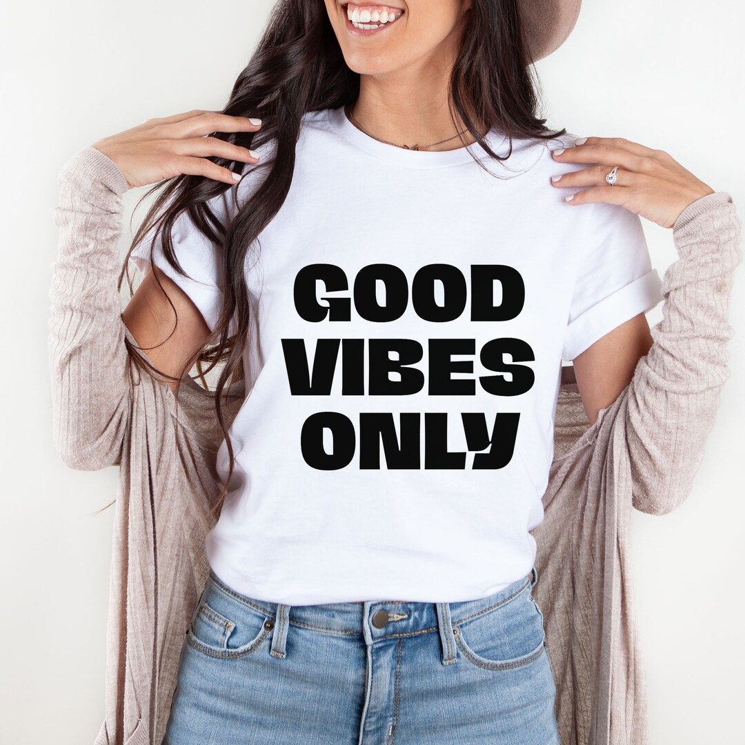 Good Vibes Only Shirt, Cheery Vibes Shirt, Good Vibes Shirt, Trend ...