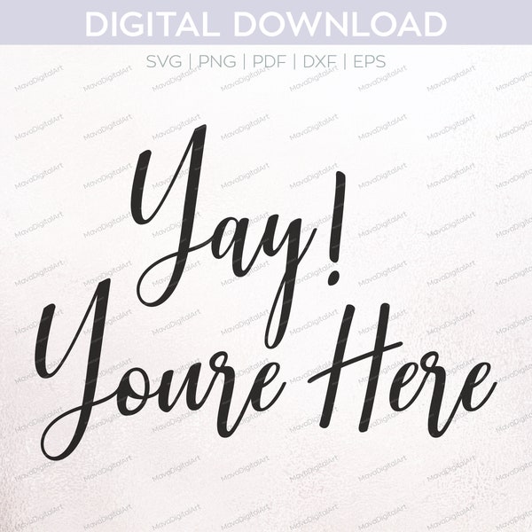 Yay Youre Here Svg - Etsy