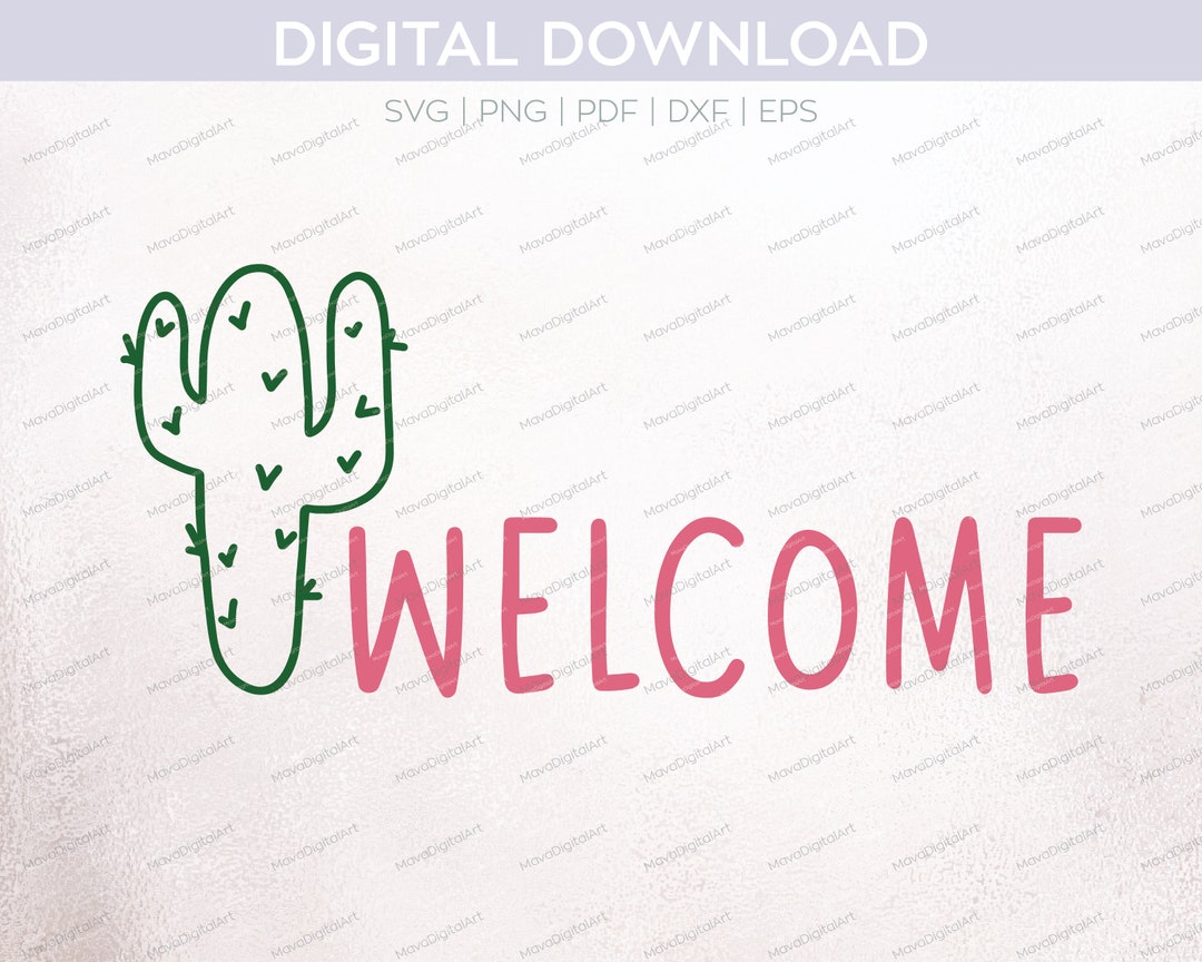 Welcome Cactus PNG SVG DXF to Cut Out With Cricut or Silhouette ...