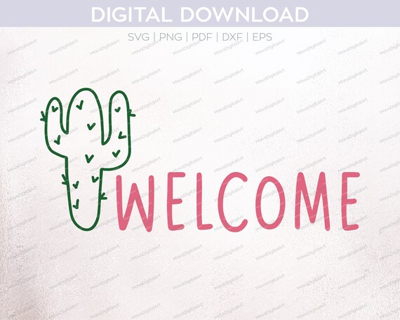 Welcome Cactus PNG SVG DXF to Cut Out With Cricut or - Etsy