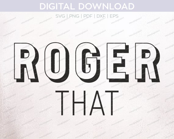 Roger That PNG SVG DXF para recortar con Cricut o Silhouette - Etsy México
