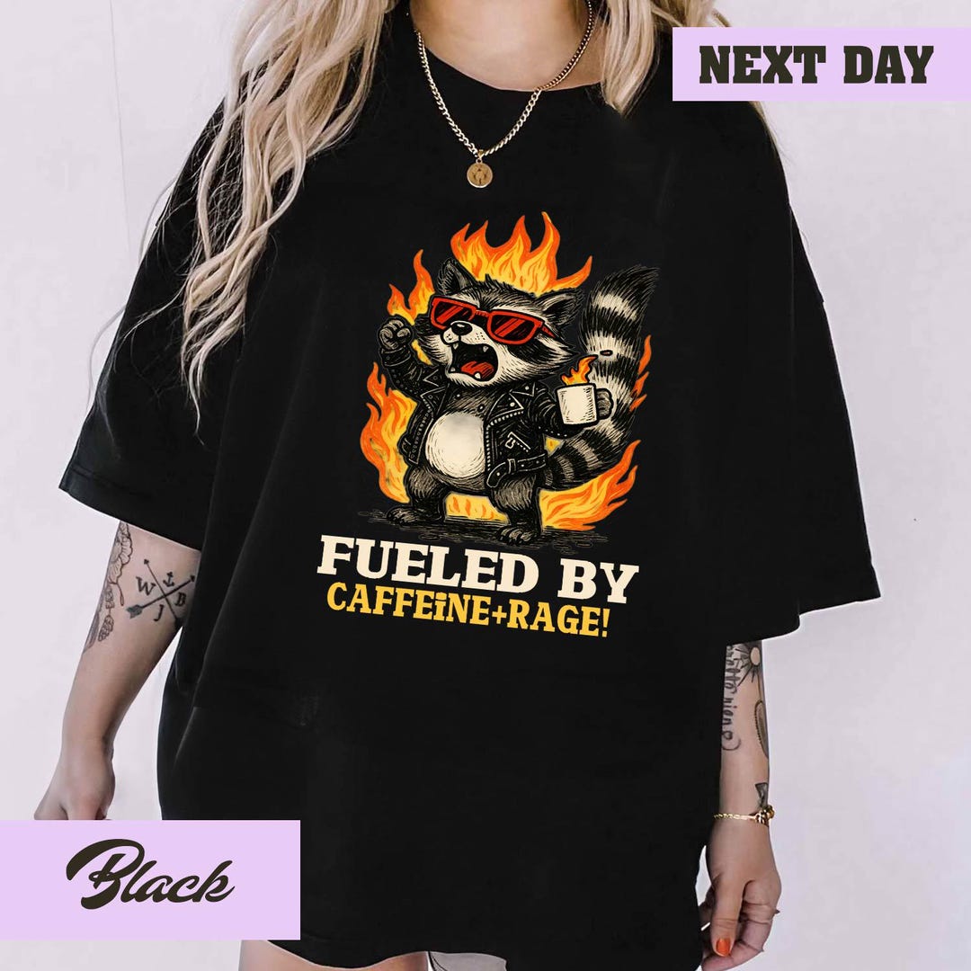 Fueled by Caffeine and Rage Shirt, Funny Raccoon Coffee Meme Tee, Angry ...