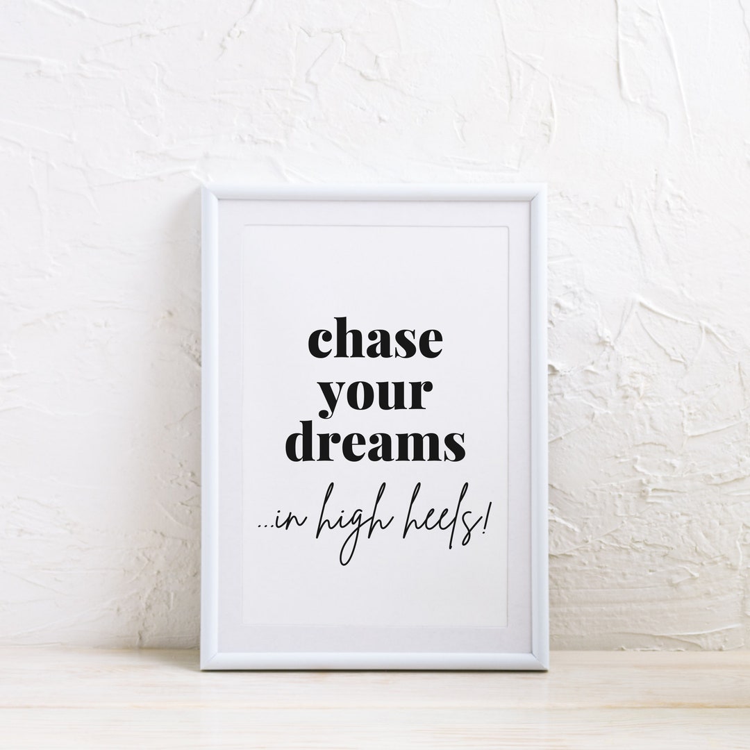 Chase Your Dreams Sign, Fashion Wall Art, Fashion Prints, Fashion ...