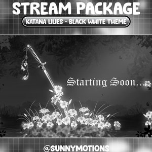 ANIMATED Twitch Overlay Stream Package / Katana & Lilies Flowers Screen ...