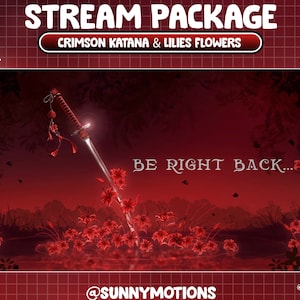 ANIMATED Twitch Overlay Stream Package: Crimson Katana & Lilies Flowers ...