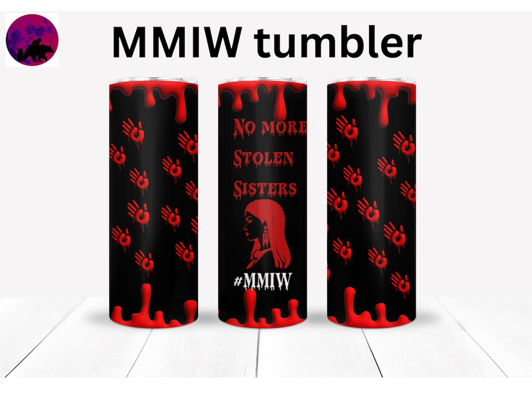 MMIW Tumbler PNG 20oz - Etsy