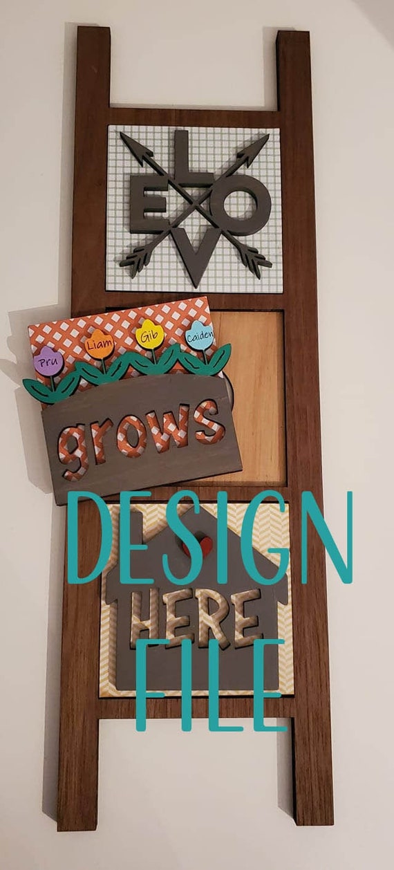 Love Grows Here Ladder Inserts-DESIGN FILE ONLY ladder not | Etsy