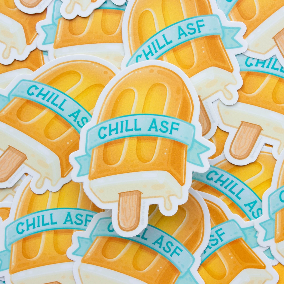 Chill ASF, Funny, Summer Fun, Orange Creamsicle, Waterproof Matte Vinyl ...