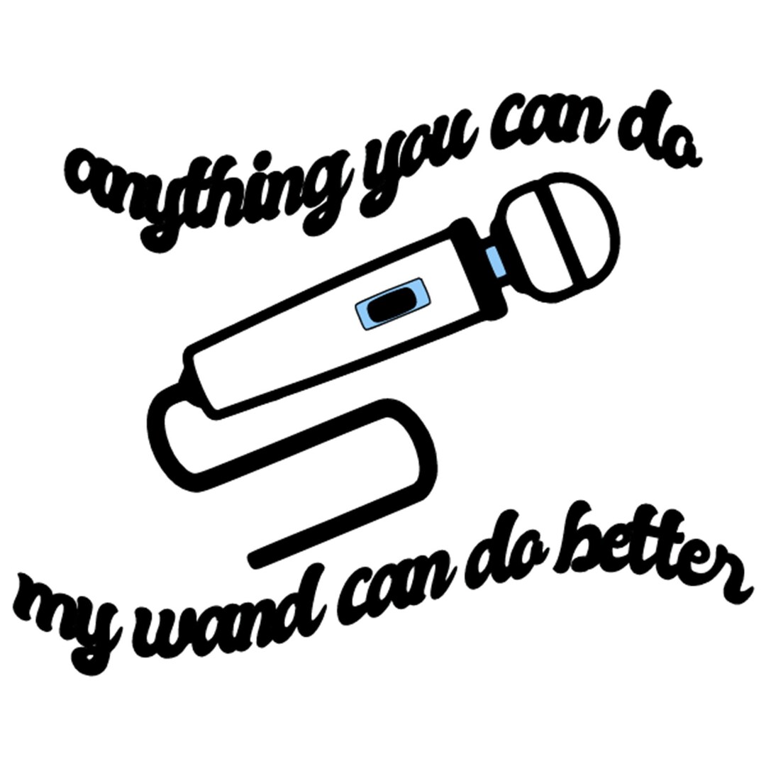Anything You Can Do My Wand Can Do Better || Hitachi Magic Wand ...