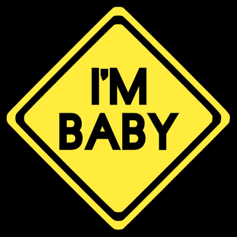 I'm Baby Hazard Sign Vinyl Decal Sticker - Etsy