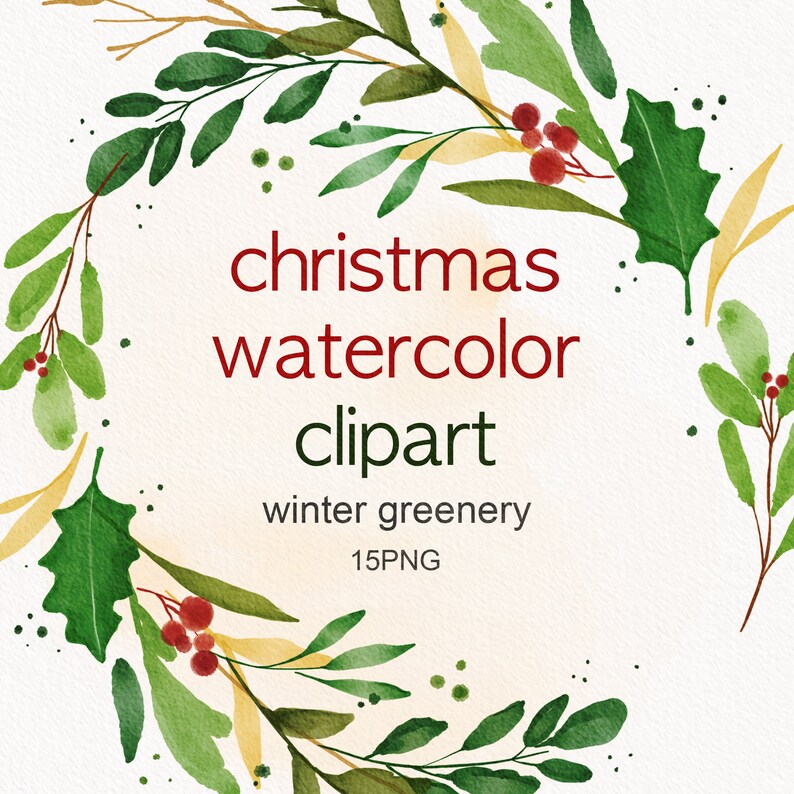 Christmas Watercolor Clipart, Winter Greenery, Holly Leaves, winter ...