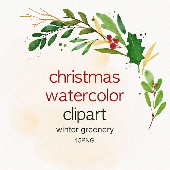Christmas Watercolor Clipart Winter Greenery Holly Leaves | Etsy