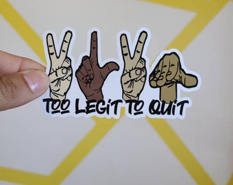 Too Legit to Quit | Etsy