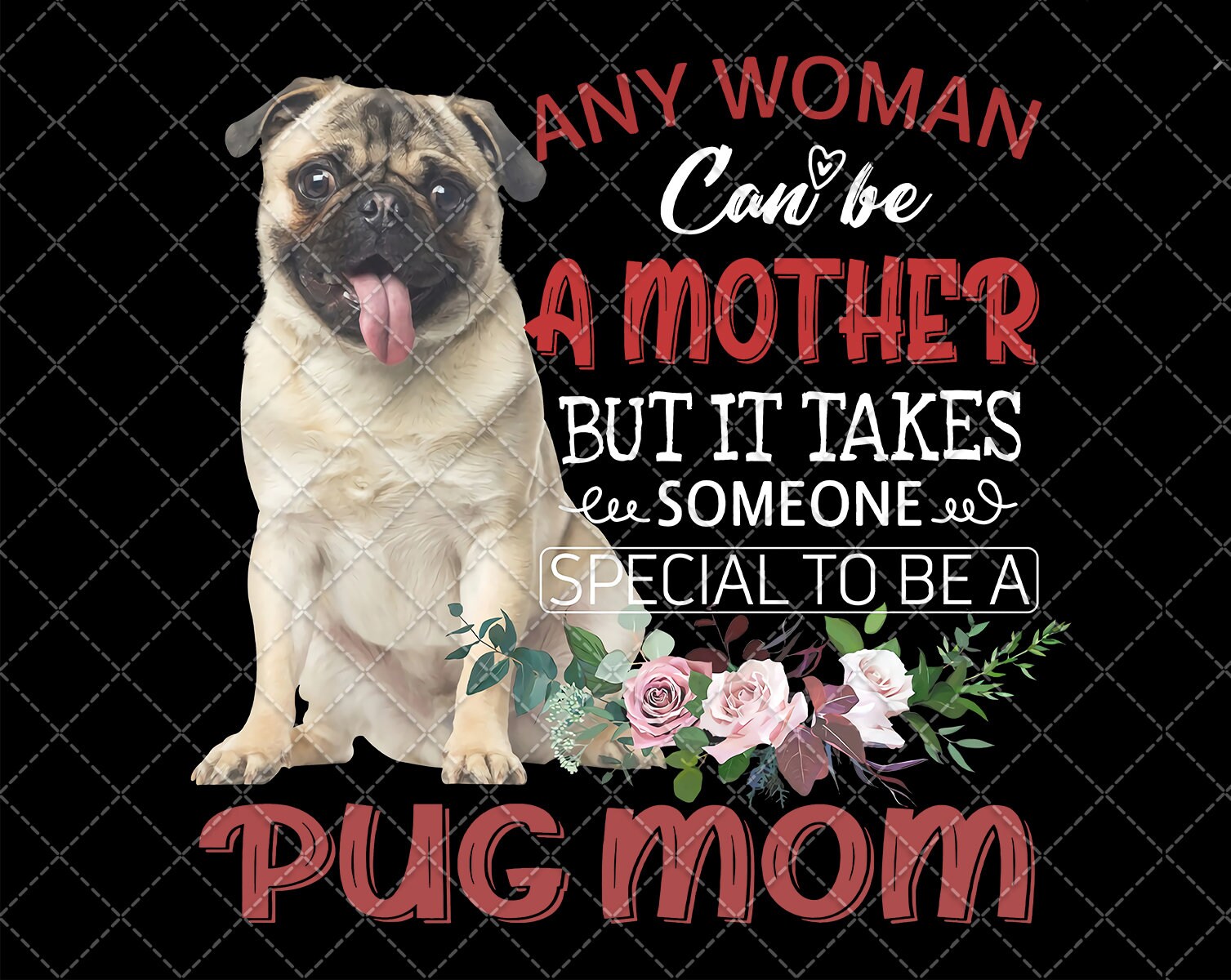 Pug mom any woman Pug mom INSTANT DOWNLOAD Png Printable | Etsy