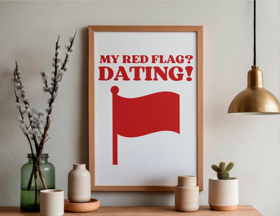Red Flag Dating Wall Art Funny Quote Printable Modern Decor - Etsy