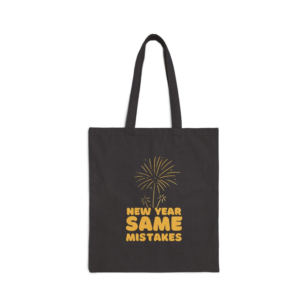 Same Mistakes Tote | Funny New Year Bag | Sarcastic NYE Gift - Etsy