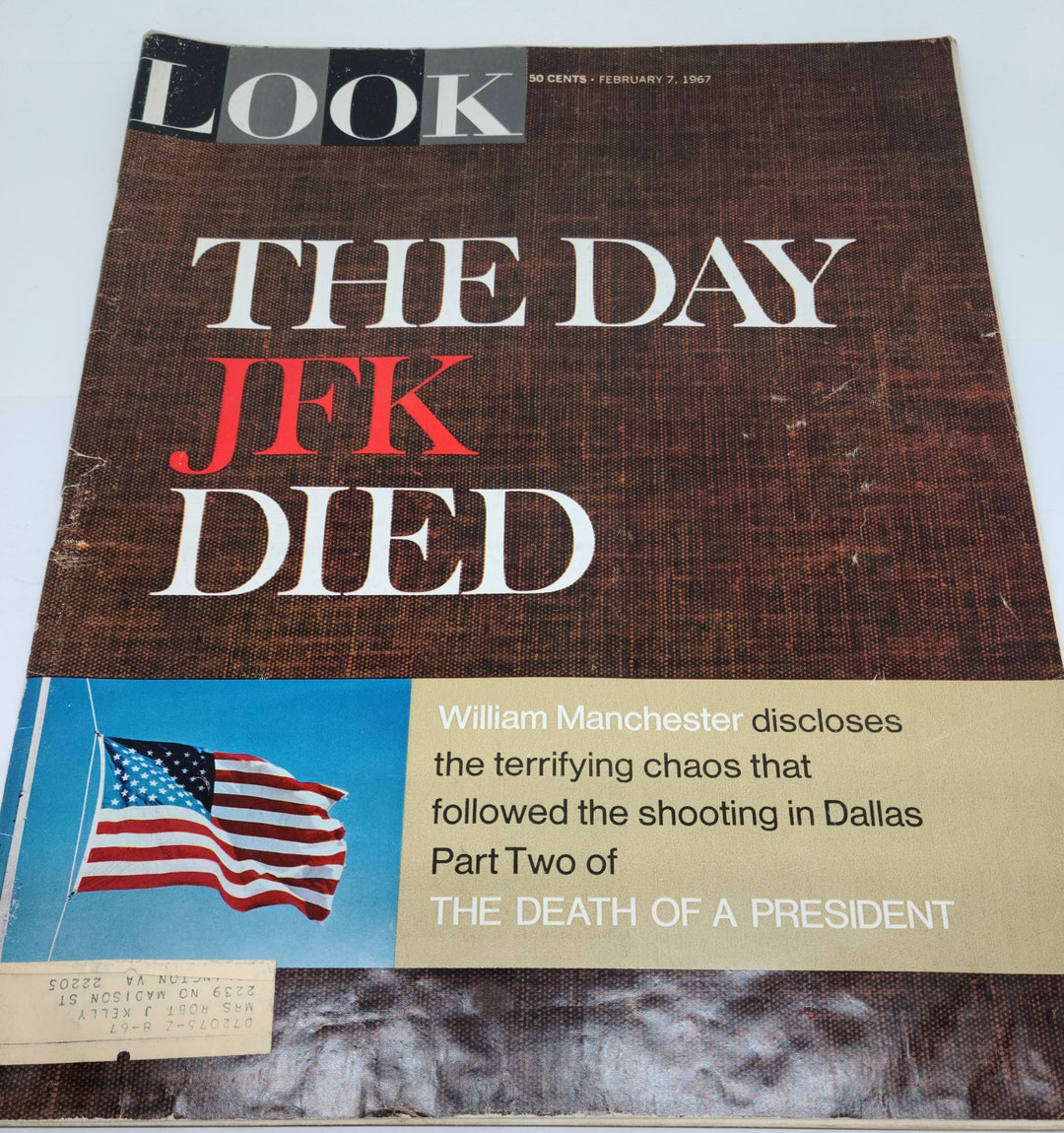 Vintage Look Magazine, the Day JFK Died, the Death of a President, John ...