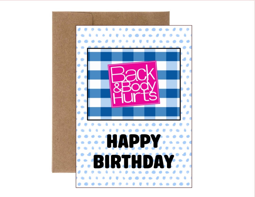 Back & Body Hurts Birthday Card Instant Digital Download | PDF Card ...