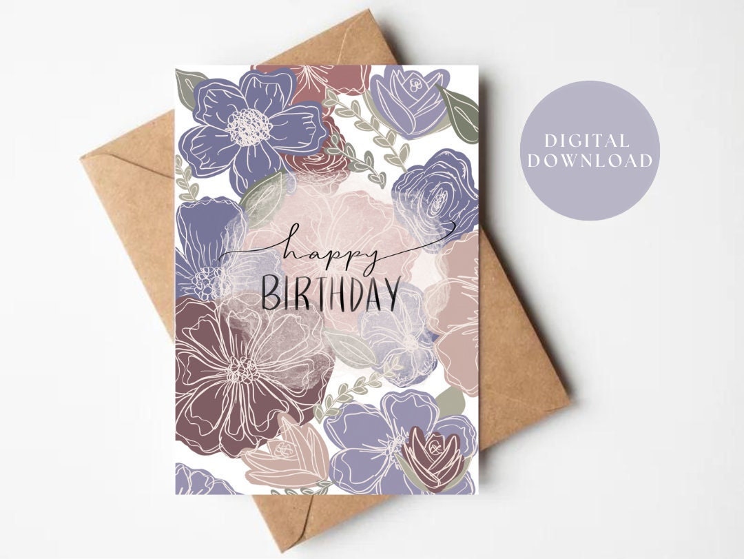 Happy Birthday Card - Printable Greeting Card - Flower Design - Happy ...