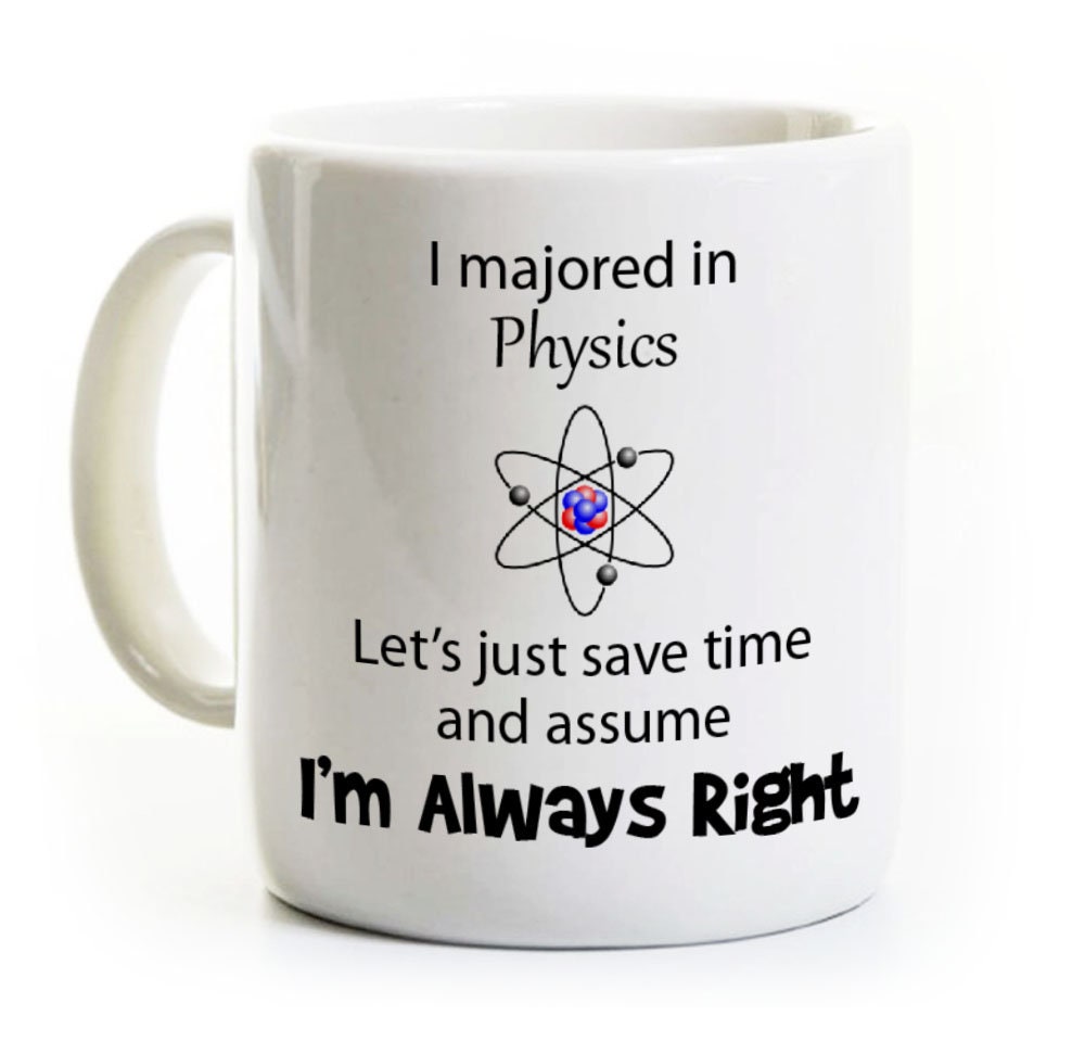 Physics Humor Coffee Mug Physicist Scientist Gift Gag Gift Assume I'm ...