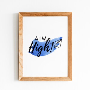 Aim High Printable Art A4 Size inspirational/motivational Quotes for ...