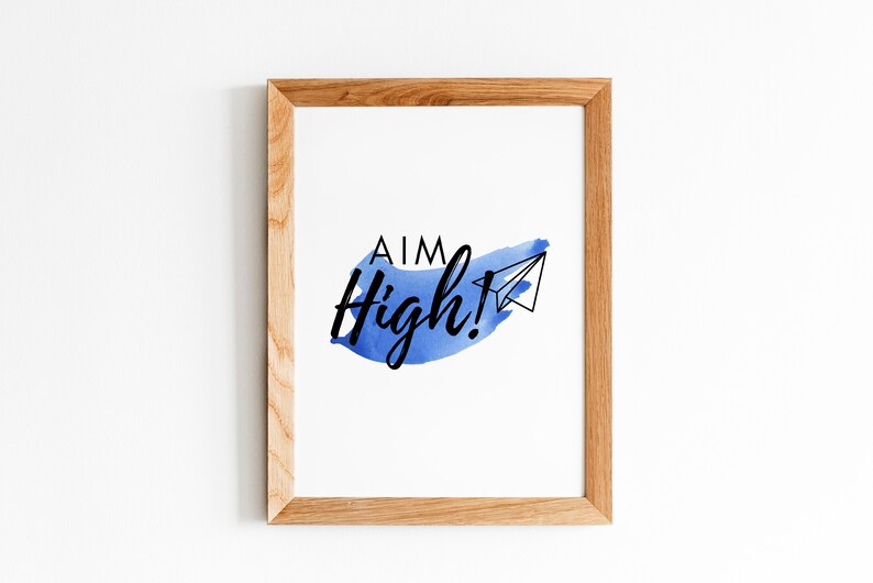 Aim High Printable Art A4 Size inspirational/motivational Quotes for ...