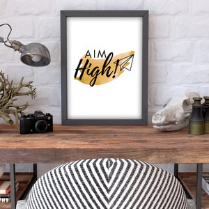 Aim High Printable Art A4 Size inspirational/motivational Quotes for ...