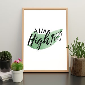 Aim High Printable Art A4 Size inspirational/motivational Quotes for ...