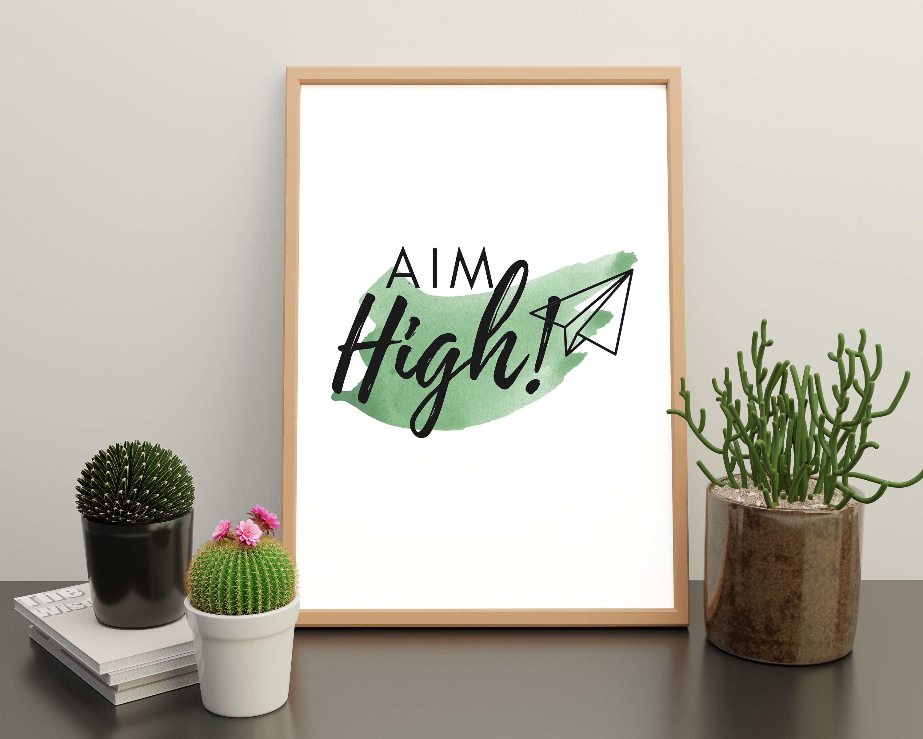 Aim High Printable Art A4 Size inspirational/motivational Quotes for ...