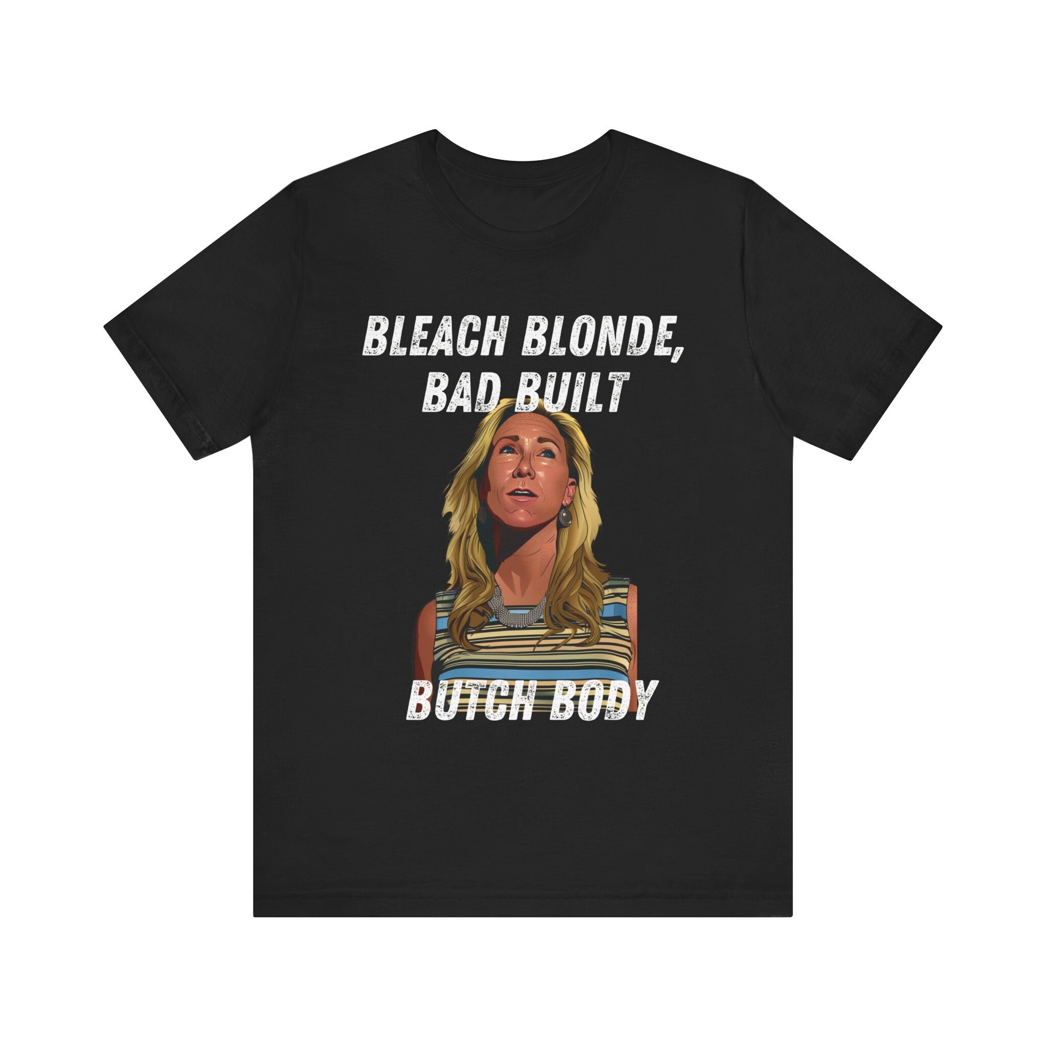 Bleach Blonde, Bad Built, Butch Body Unisex Jersey Short Sleeve Tee ...